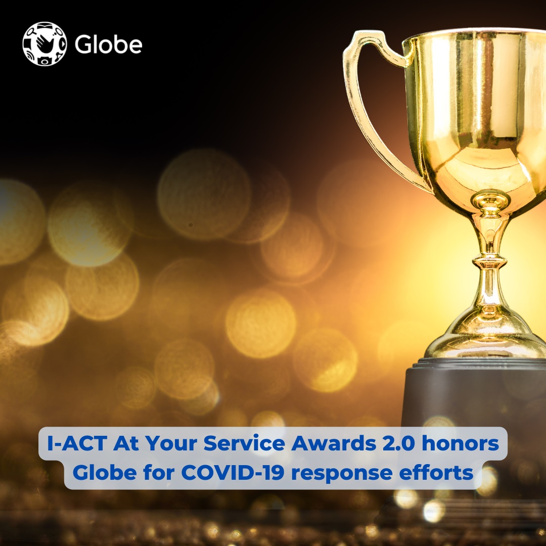 I-ACT At Your Service Awards 2.0 honors Globe for COVID-19 response ...